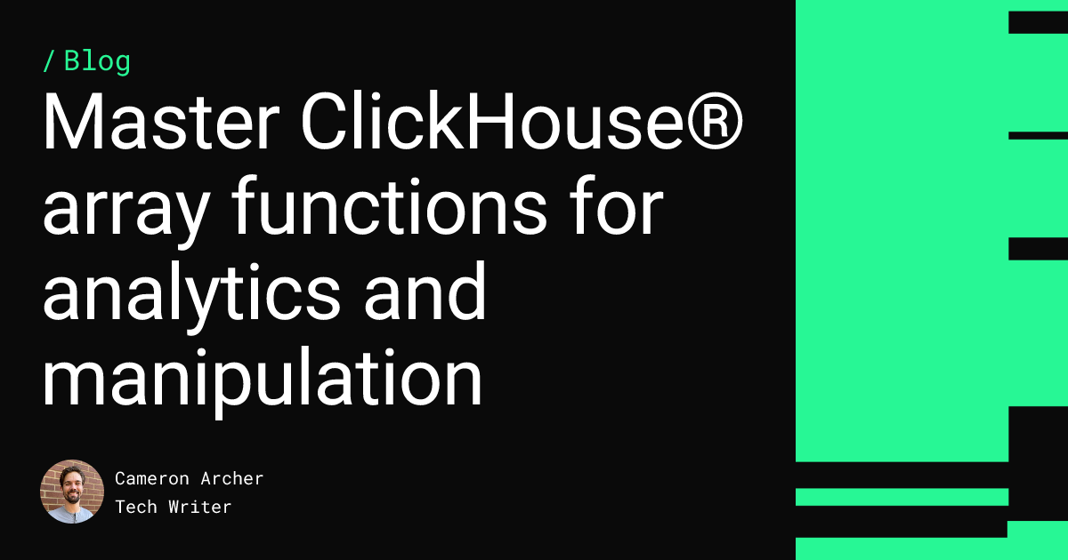 Master ClickHouse® array functions for analytics and manipulation