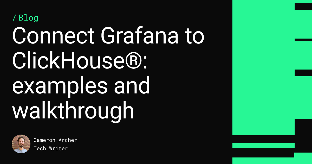 Connect Grafana to ClickHouse®: examples and walkthrough