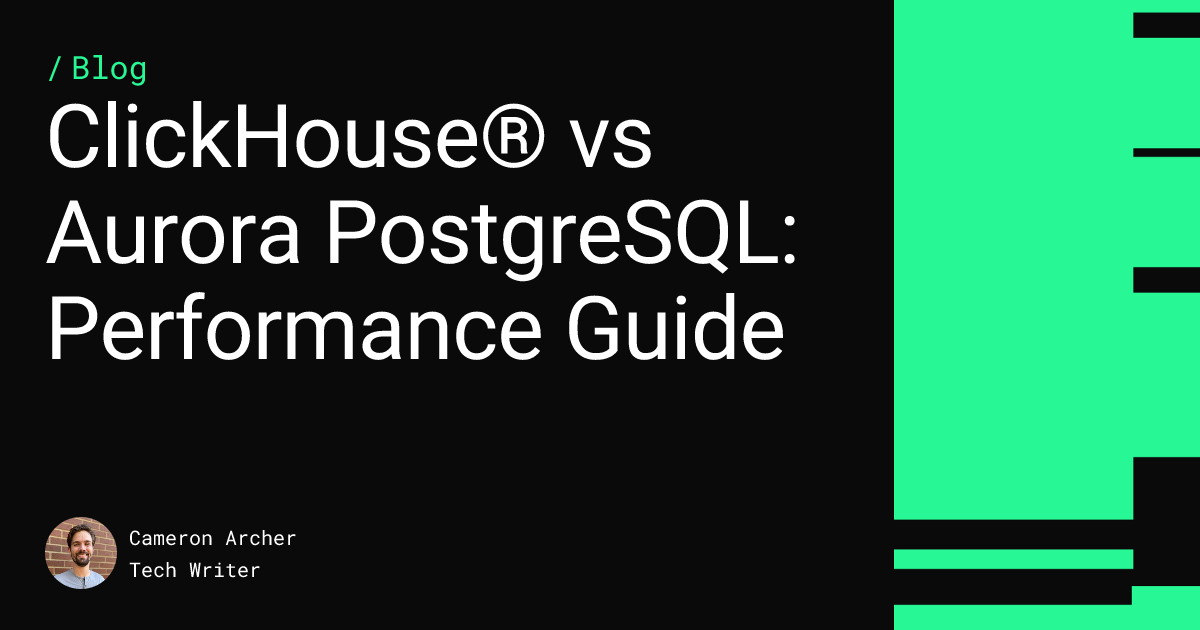 ClickHouse® vs Aurora PostgreSQL: Performance Guide