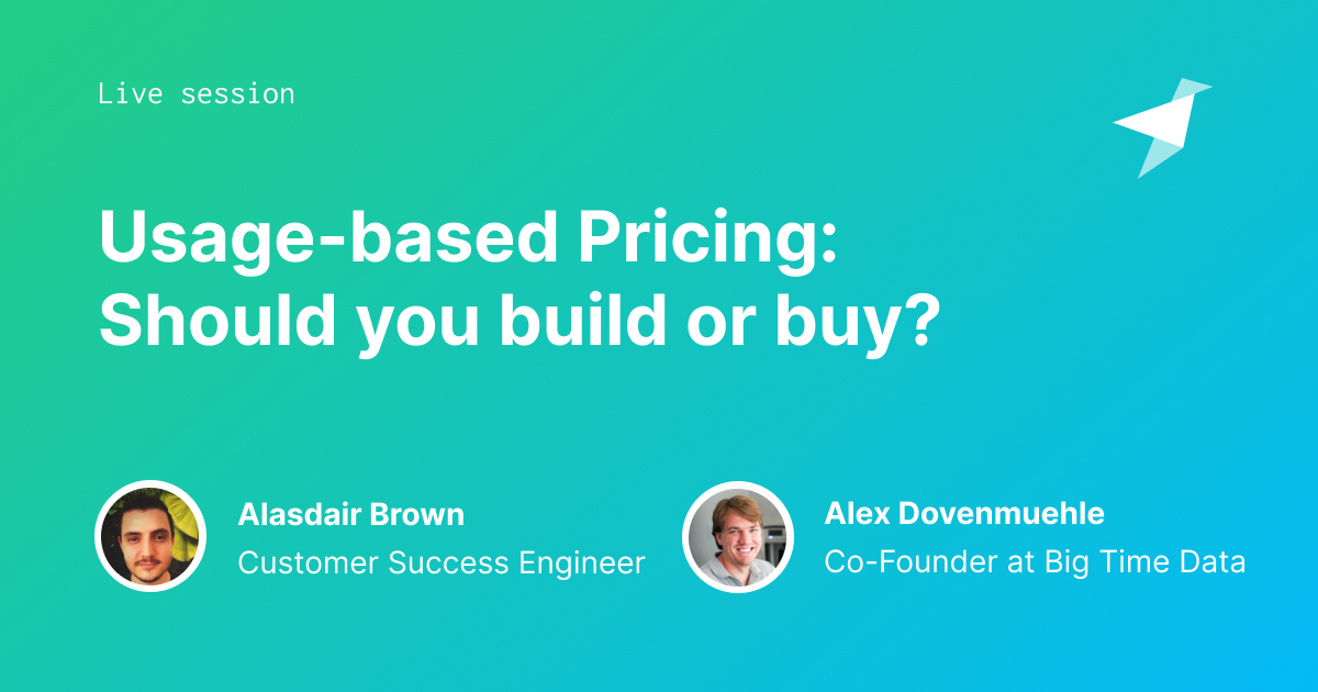 Should you build or buy Usage-based Pricing? · Tinybird