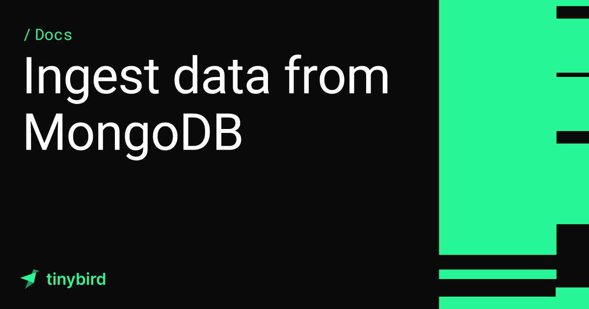Ingest Data From Mongodb · Tinybird Docs 4436